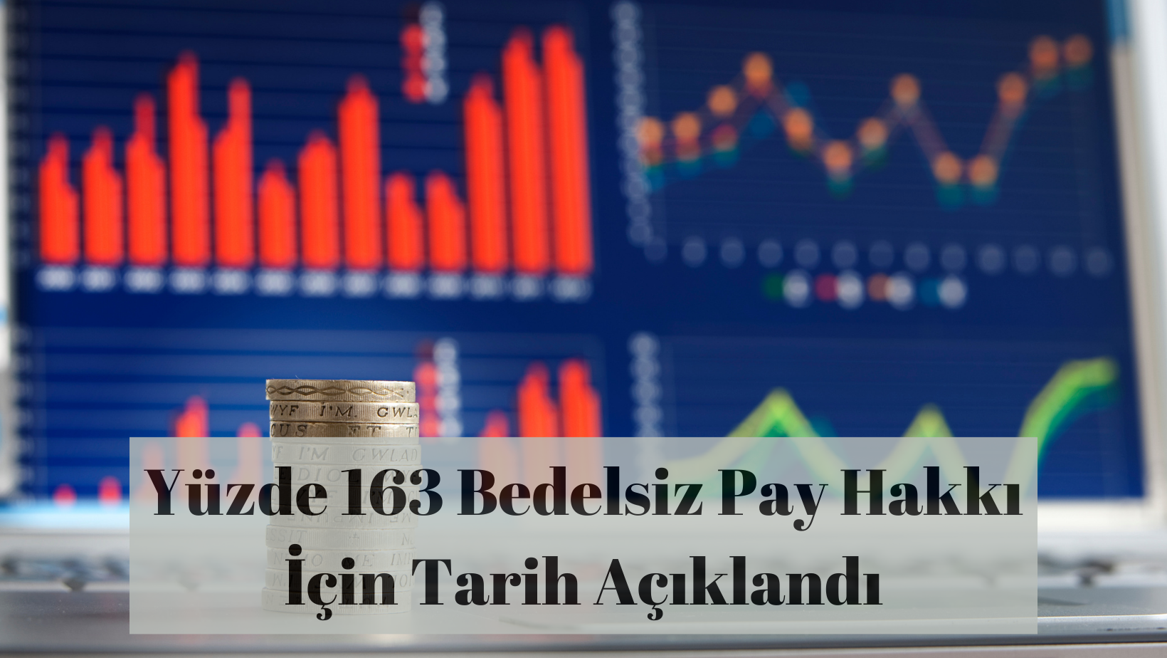 Yüzde 163 Bedelsiz Pay Alma İçin Tarih Açıklandı - Halka Arz Yüzde 163 Bedelsiz Pay Alma İçin Tarih Açıklandı - Halka Arz