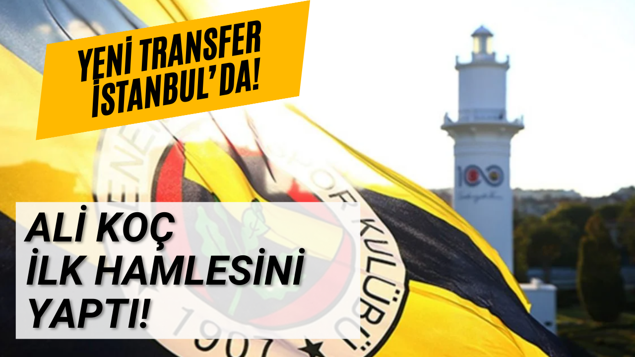 Bu Transfer Çok Konuşulur! Fenerbahçe Yıldız İsmi İmza İçin Getirdi ...